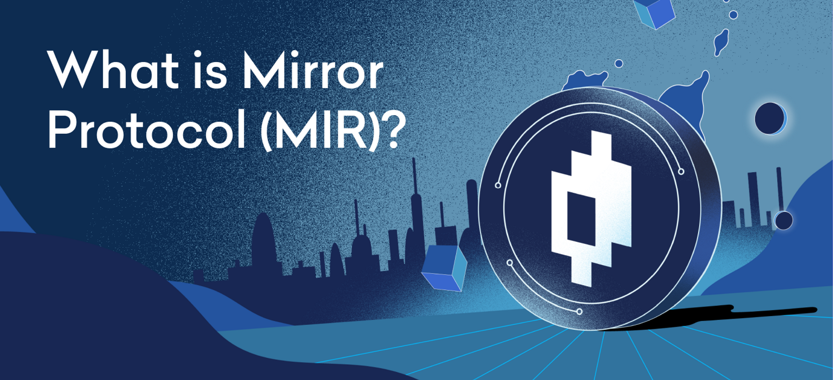 What is Mirror Protocol? | MIR token | Kraken