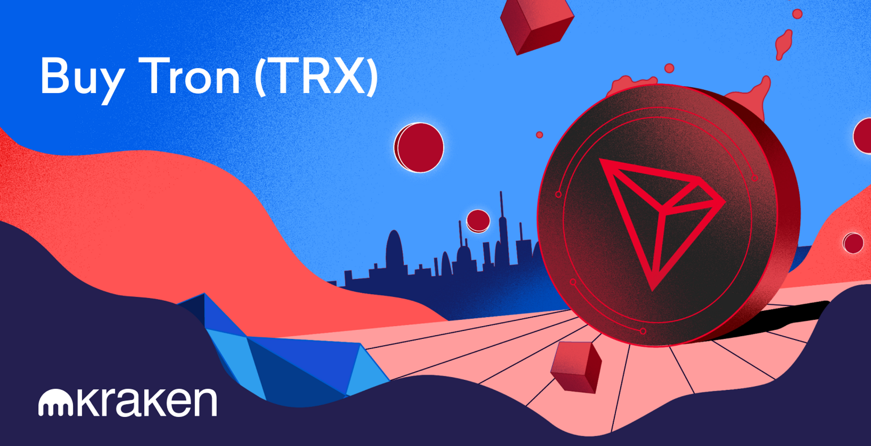 Buy Tron (TRX) | How to Buy Tron | Kraken